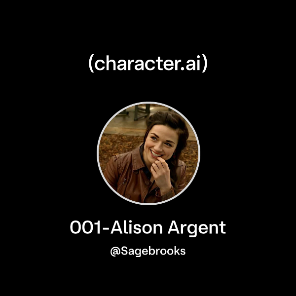 Chat with 001-Alison Argent | character.ai | AI Chat, Reimagined–Your ...