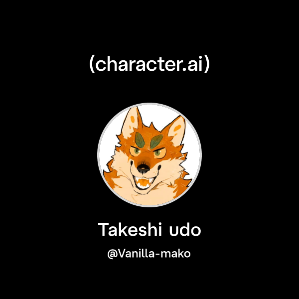 Chat with Takeshi udo | character.ai | AI Chat, Reimagined–Your Words ...