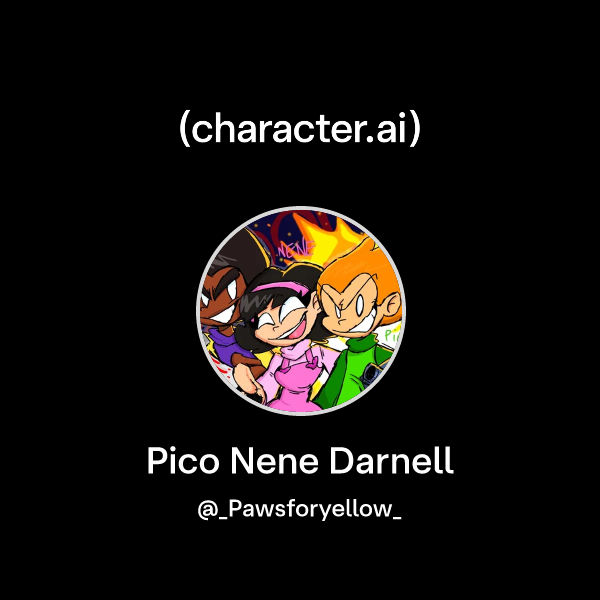 Chat with Pico Nene Darnell | character.ai | AI Chat, Reimagined–Your ...