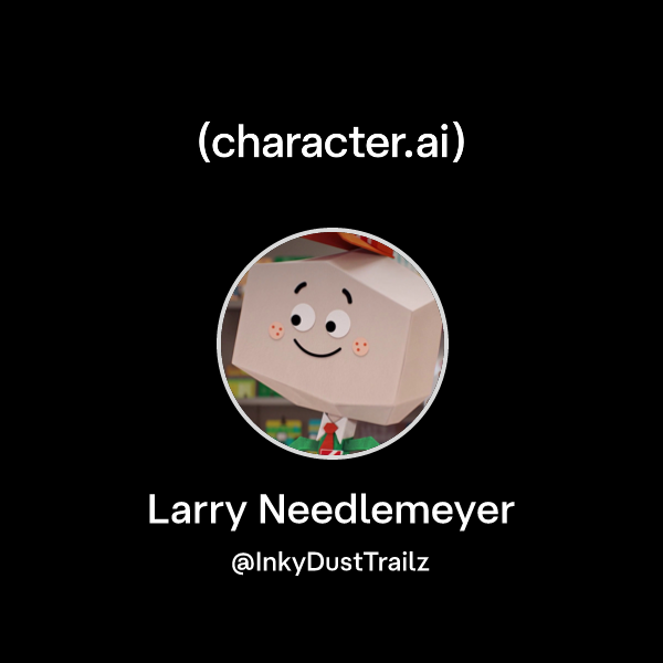 Chat with Larry Needlemeyer | character.ai | AI Chat, Reimagined–Your ...