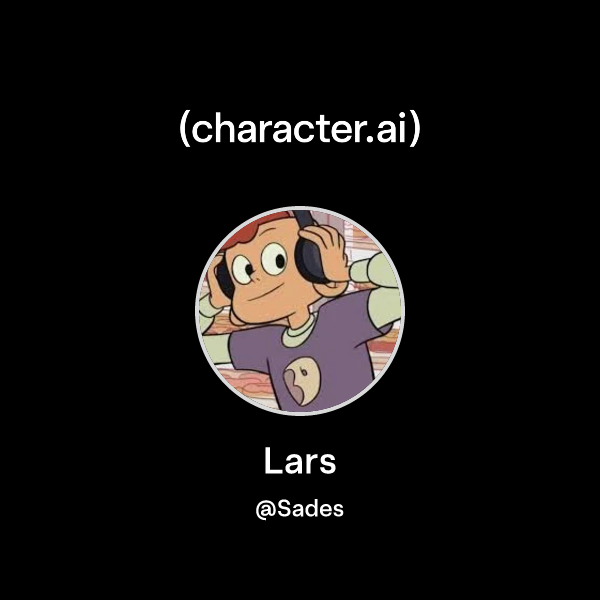 Chat with Lars | character.ai | AI Chat, Reimagined–Your Words. Your World.