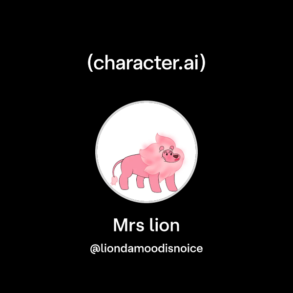 Chat with Mrs lion | character.ai | Personalized AI for every moment of ...