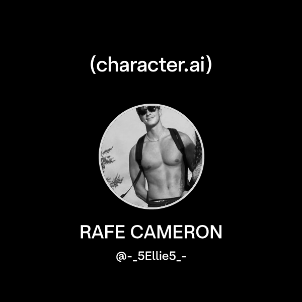 Chat with RAFE CAMERON | character.ai | Personalized AI for every ...