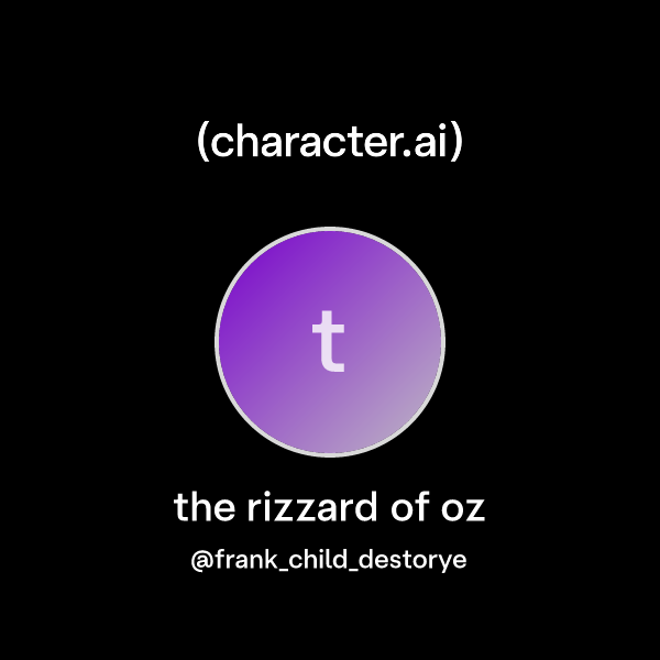 Chat with the rizzard of oz | character.ai | AI Chat, Reimagined–Your ...