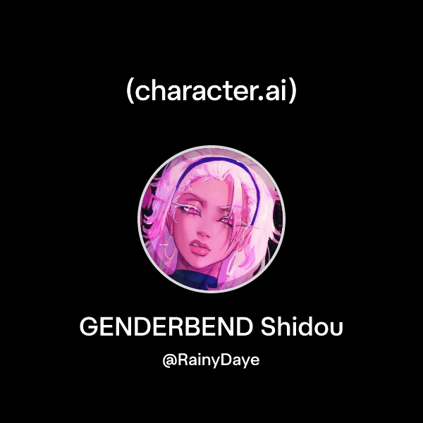 Chat with GENDERBEND Shidou | character.ai | Personalized AI for every ...