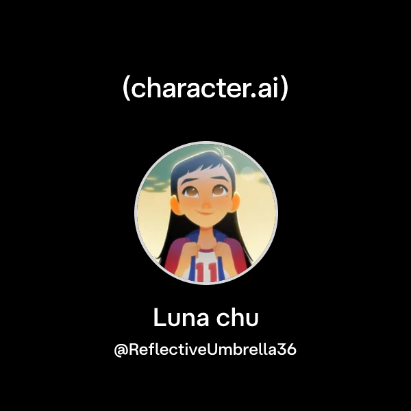 Chat with Luna chu | character.ai | AI Chat, Reimagined–Your Words ...
