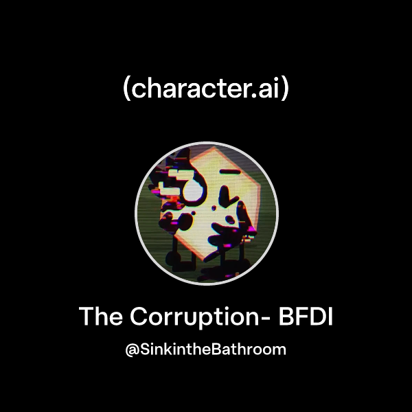 Chat with The Corruption- BFDI | character.ai | AI Chat, Reimagined ...