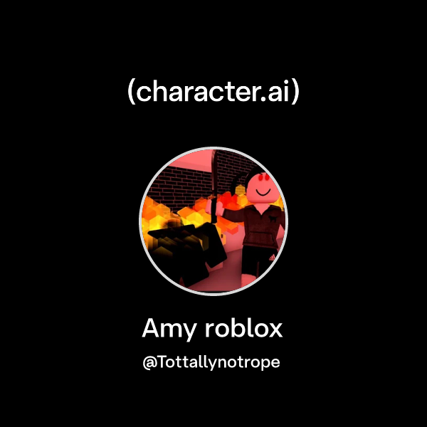 Chat with Amy roblox | character.ai | Personalized AI for every moment ...