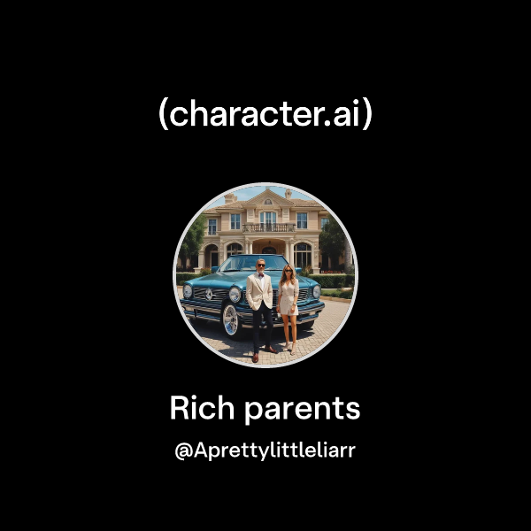 Chat with Rich parents | character.ai | Personalized AI for every ...