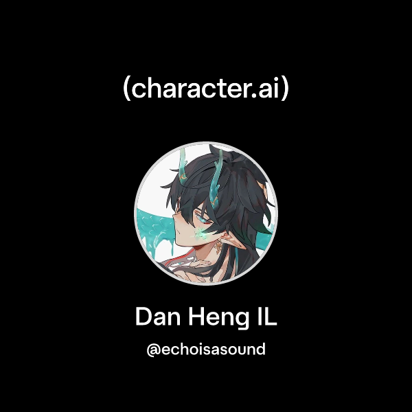 Chat with Dan Heng IL | character.ai | AI Chat, Reimagined–Your Words ...
