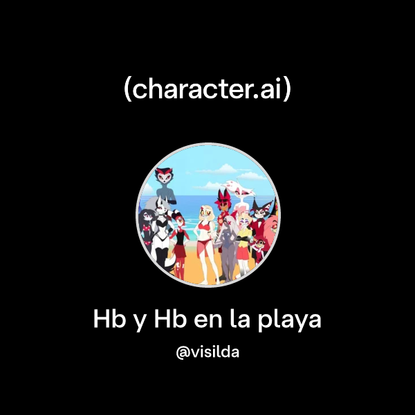 Chat with Hb y Hb en la playa | character.ai | AI Chat, Reimagined–Your ...