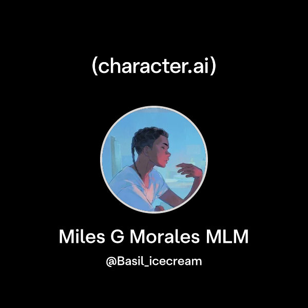 Chat with Miles G Morales MLM | character.ai | Personalized AI for ...