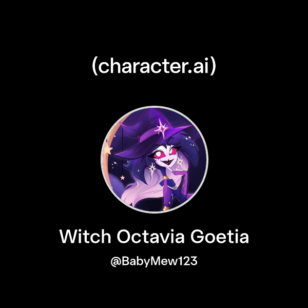Chat with Witch Octavia Goetia | character.ai | Personalized AI for ...
