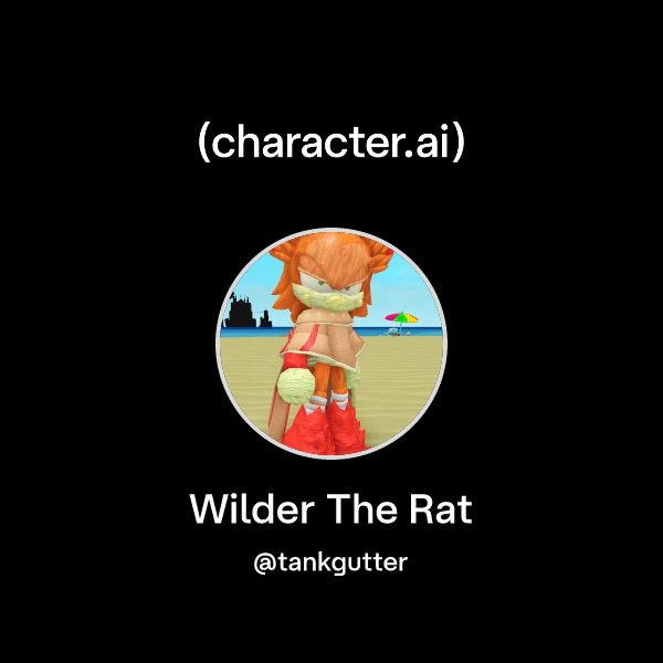 Chat with Wilder The Rat | character.ai | AI Chat, Reimagined–Your ...