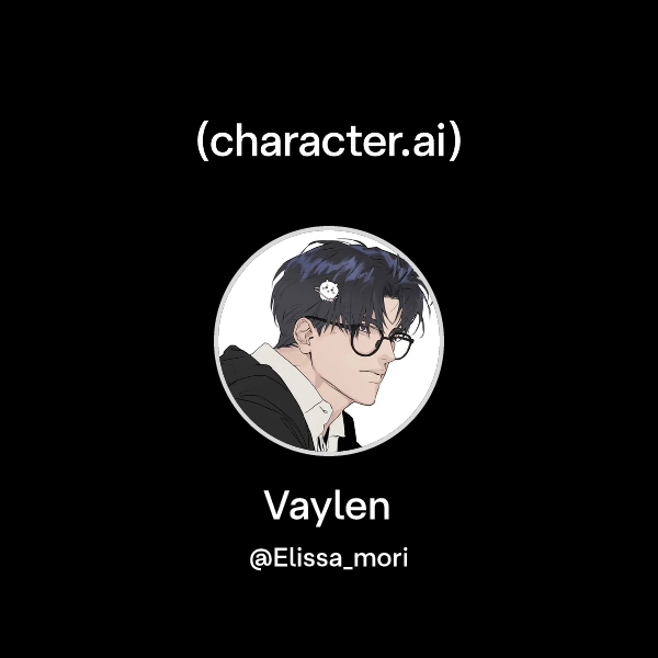 Chat with Vaylen | character.ai | Personalized AI for every moment of ...