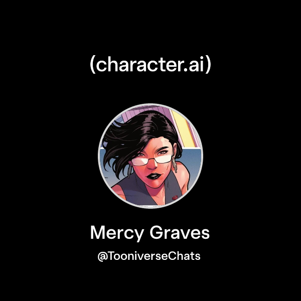 Chat with Mercy Graves | character.ai | AI Chat, Reimagined–Your Words ...
