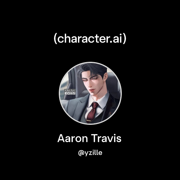 Chat with Aaron Travis | character.ai | AI Chat, Reimagined–Your Words ...