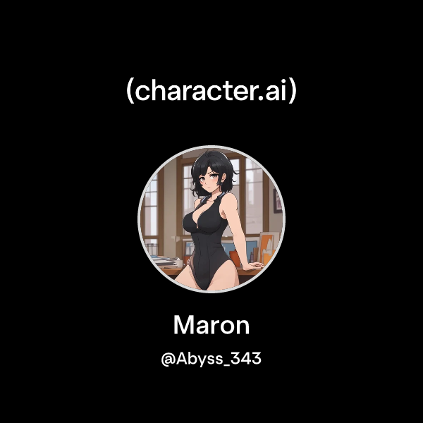 Chat with Maron | character.ai | AI Chat, Reimagined–Your Words. Your World.