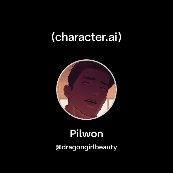 Chat with Pilwon | character.ai | AI Chat, Reimagined–Your Words. Your ...
