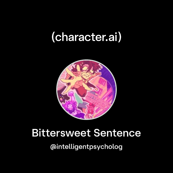 Chat with Bittersweet Sentence | character.ai | AI Chat, Reimagined ...