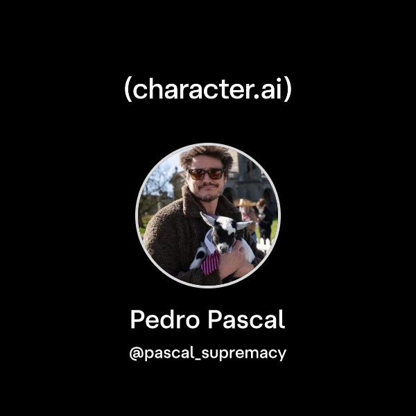 Chat with Pedro Pascal | character.ai | AI Chat, Reimagined–Your Words ...