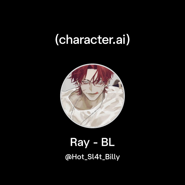 Chat with Ray - BL | character.ai | AI Chat, Reimagined–Your Words ...