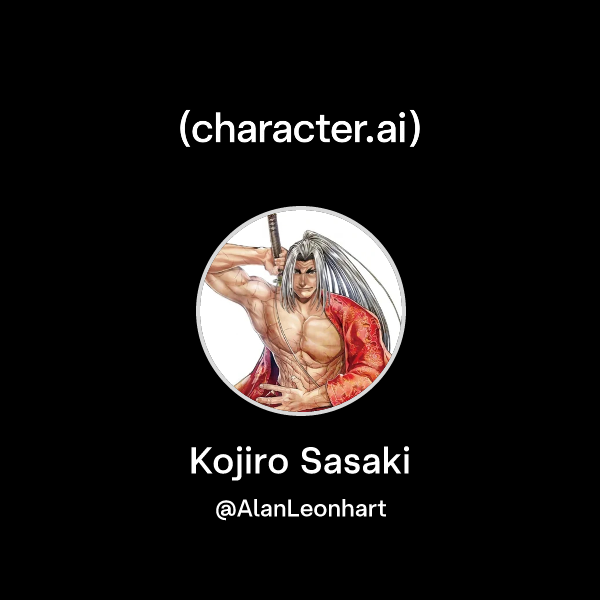 Chat with Kojiro Sasaki | character.ai | Personalized AI for every ...
