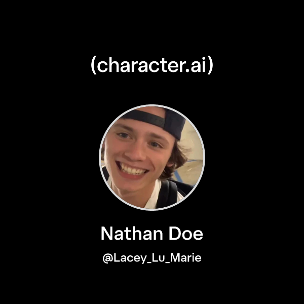 Chat with Nathan Doe | character.ai | AI Chat, Reimagined–Your Words ...