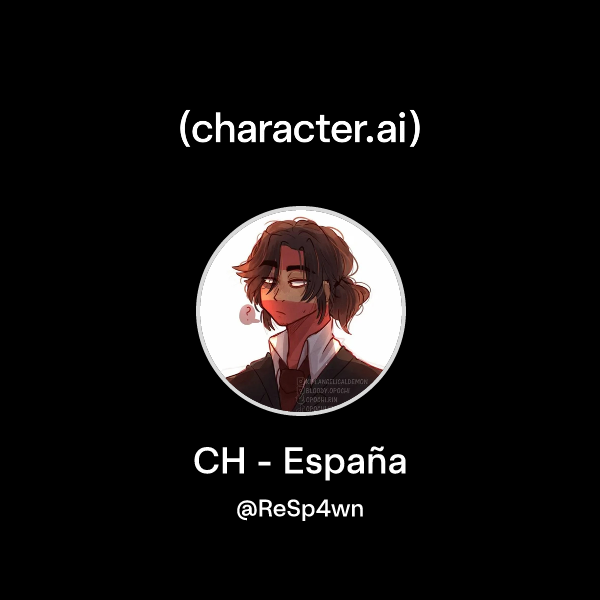 Chat with CH - España | character.ai | AI Chat, Reimagined–Your Words ...