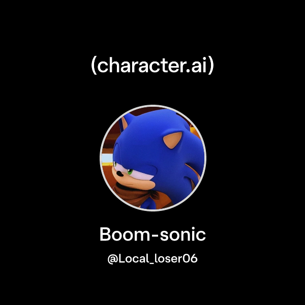 Chat with Boom-sonic | character.ai | Personalized AI for every moment ...