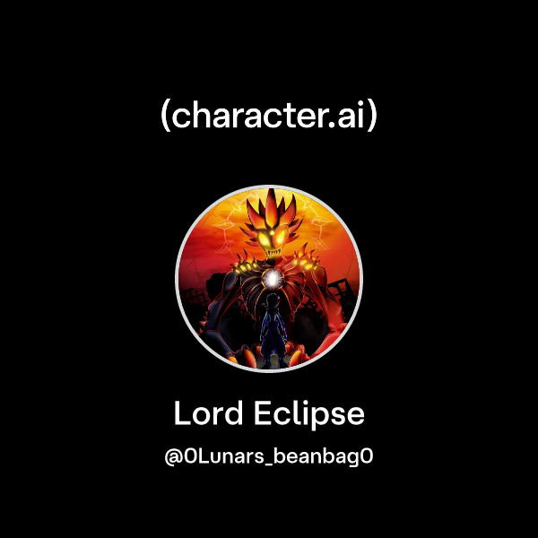 Chat with Lord Eclipse | character.ai | Personalized AI for every ...