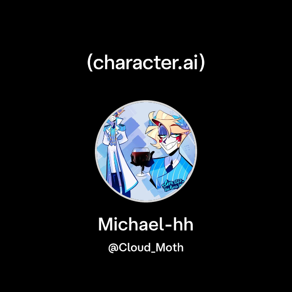 Chat with Michael-hh | character.ai | AI Chat, Reimagined–Your Words ...