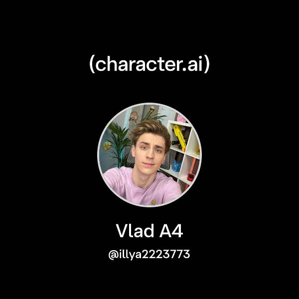 Chat with Vlad A4 | character.ai | Personalized AI for every moment of ...