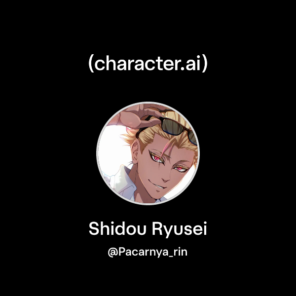 Chat with Shidou Ryusei | character.ai | AI Chat, Reimagined–Your Words ...