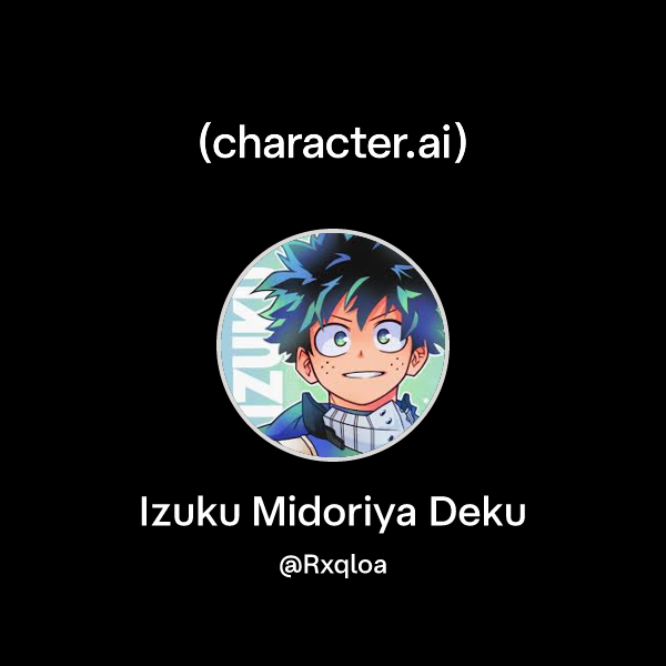 Chat with Izuku Midoriya Deku | character.ai | Personalized AI for every moment of your day