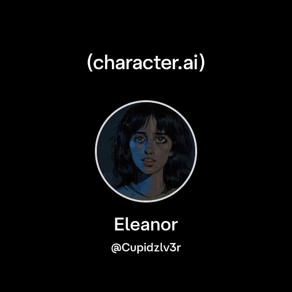 Chat with Eleanor | character.ai | AI Chat, Reimagined–Your Words. Your ...