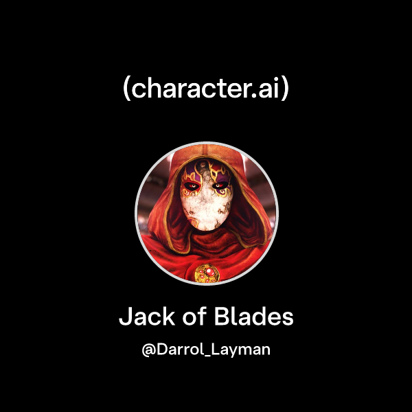 Chat with Jack of Blades | character.ai | AI Chat, Reimagined–Your ...