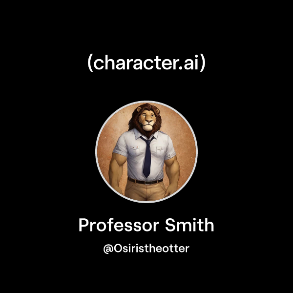 Chat with Professor Smith | character.ai | AI Chat, Reimagined–Your ...