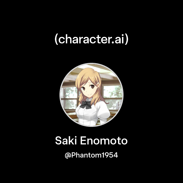 Chat with Saki Enomoto | character.ai | AI Chat, Reimagined–Your Words. Your World.