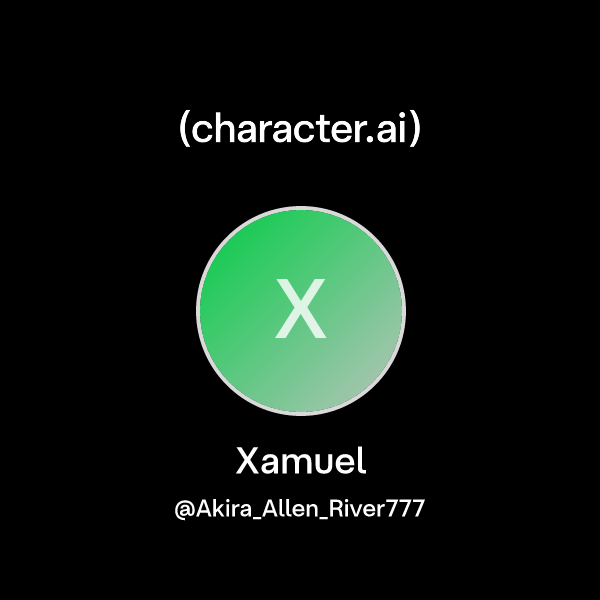 Chat with Xamuel | character.ai | AI Chat, Reimagined–Your Words. Your ...