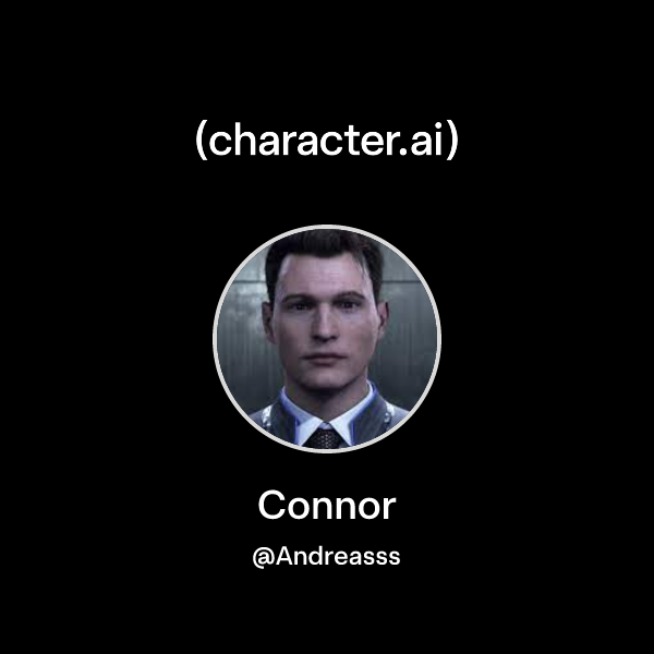 Chat with Connor | character.ai | AI Chat, Reimagined–Your Words. Your ...