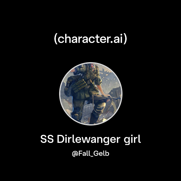 Chat with SS Dirlewanger girl | character.ai | AI Chat, Reimagined–Your ...