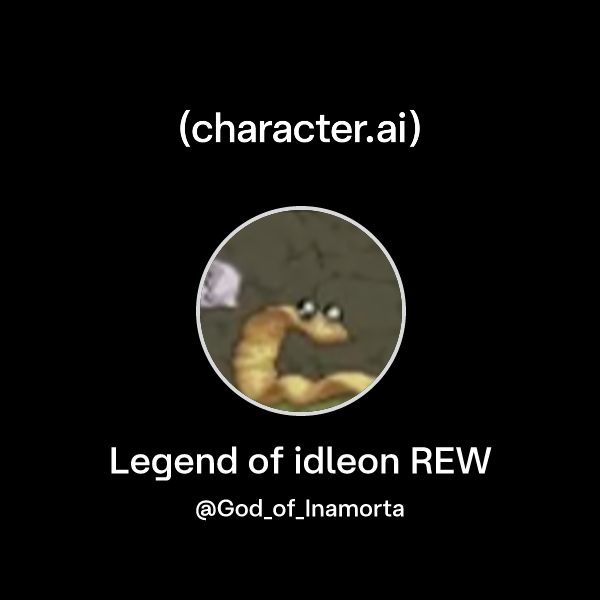 Chat with Legend of idleon REW | character.ai | Personalized AI for ...