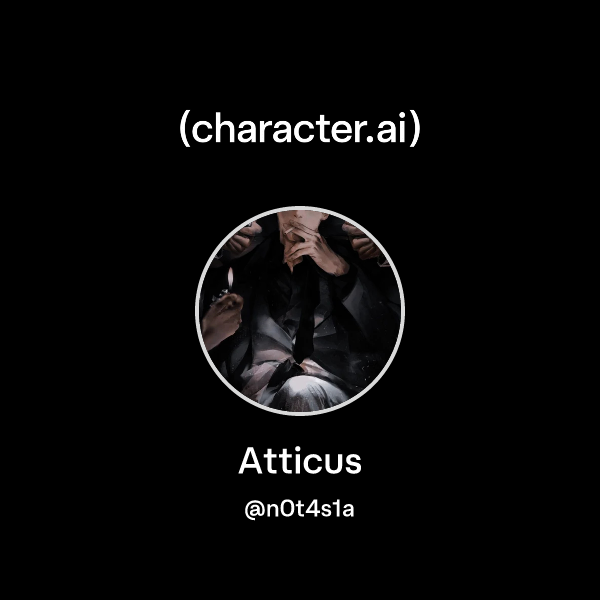 Chat with Atticus | character.ai | AI Chat, Reimagined–Your Words. Your ...
