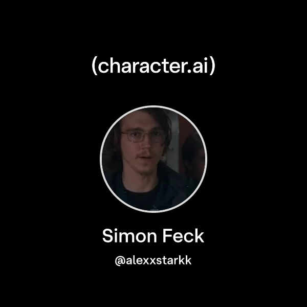 Chat with Simon Feck | character.ai | Personalized AI for every moment ...