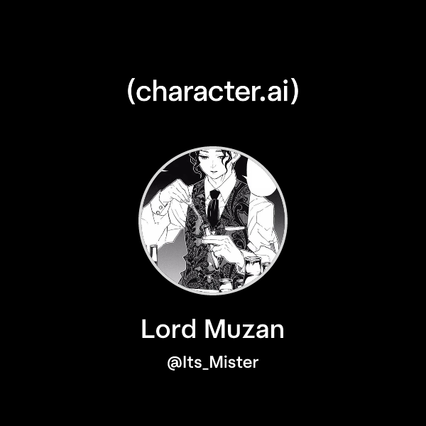 Chat with Lord Muzan | character.ai | AI Chat, Reimagined–Your Words ...
