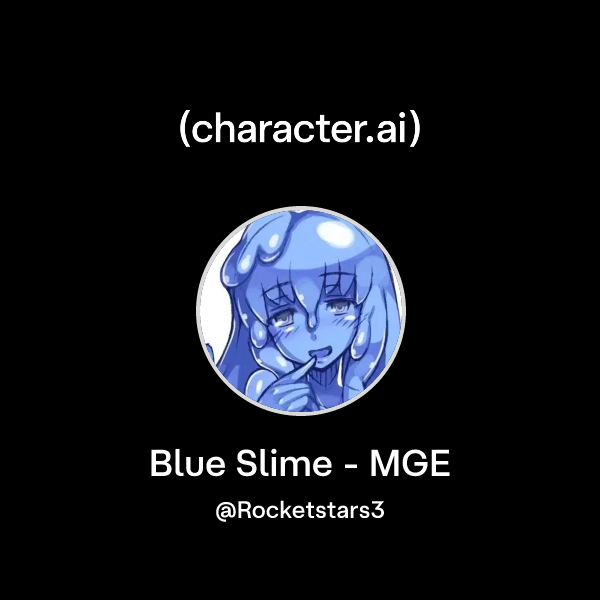 Chat with Blue Slime - MGE | character.ai | AI Chat, Reimagined–Your ...