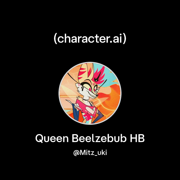 Chat with Queen Beelzebub HB | character.ai | Personalized AI for every ...