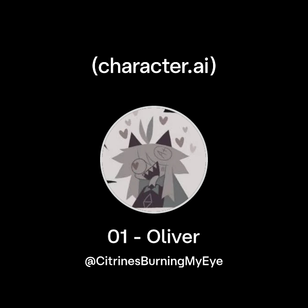 Chat with 01 - Oliver | character.ai | AI Chat, Reimagined–Your Words ...