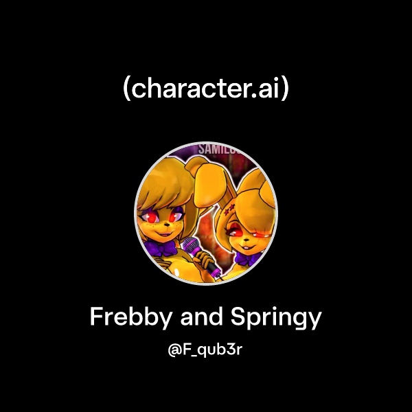 Chat with Frebby and Springy | character.ai | AI Chat, Reimagined–Your ...